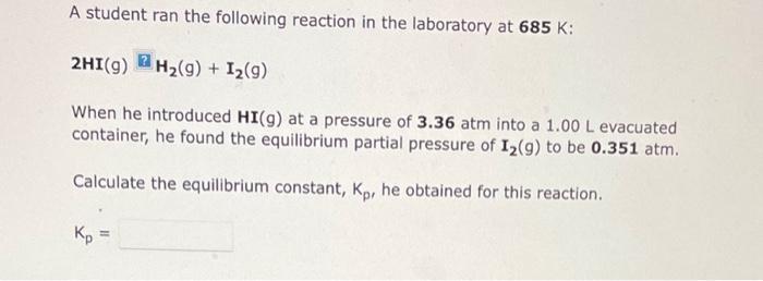 Solved The equilibrium constant, Kp, for the following | Chegg.com