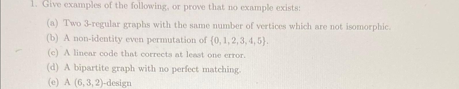 Solved Discrete MathGive examples of the following, or prove | Chegg.com