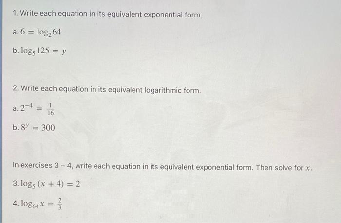 Solved 1. Write each equation in its equivalent exponential | Chegg.com