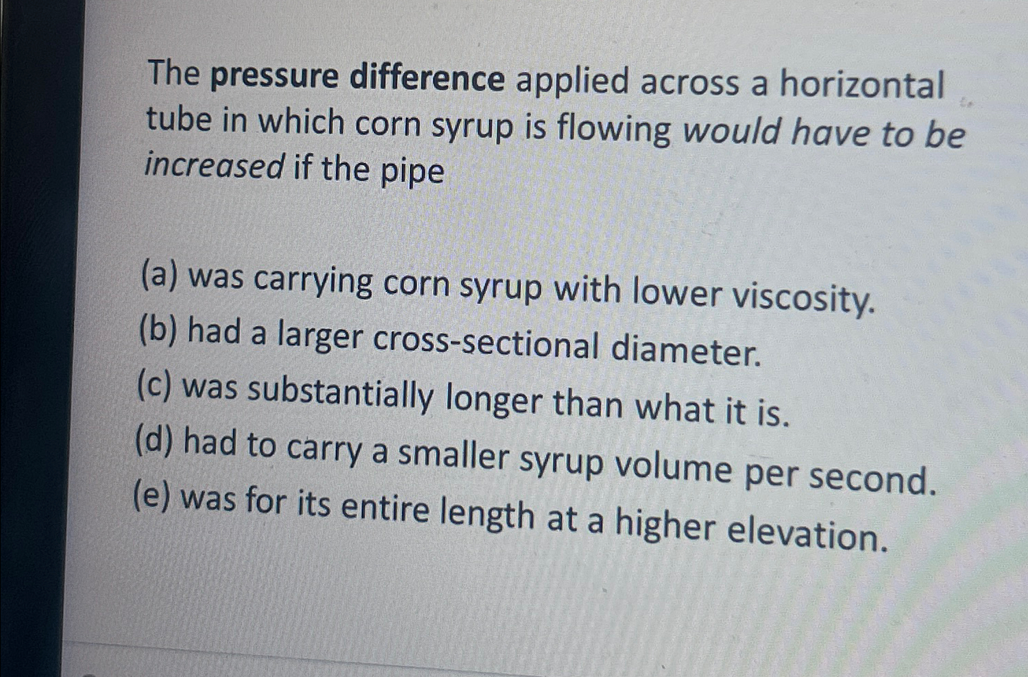 Solved The pressure difference applied across a horizontal | Chegg.com