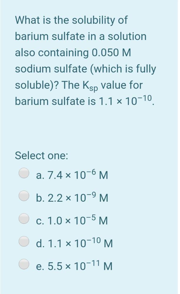 Solved What is the solubility of barium sulfate in a | Chegg.com