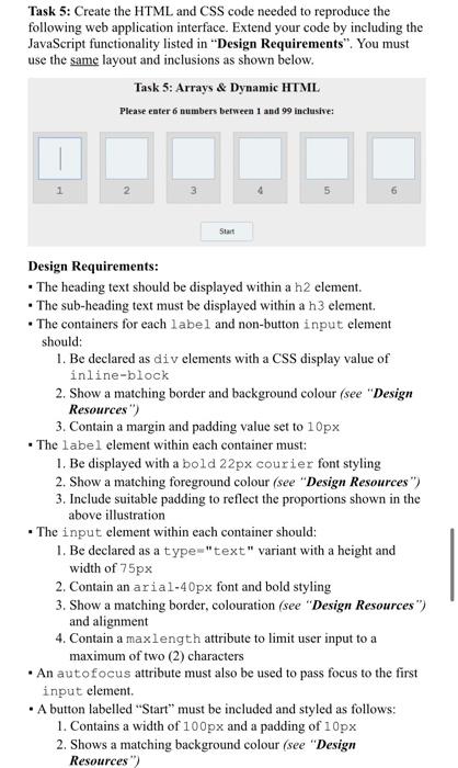 Solved Task 5: Create the HTML and CSS code needed to | Chegg.com