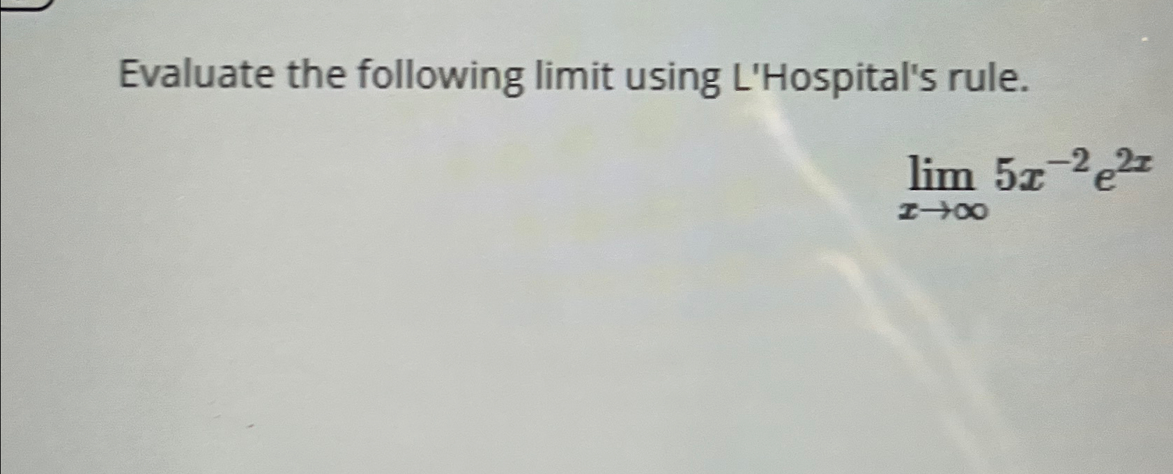 Solved Evaluate the following limit using L'Hospital's | Chegg.com