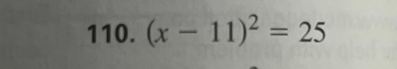 Solved (x-11)2=25 | Chegg.com