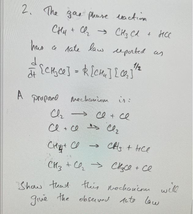 Solved 2. The gas phase reaction CH4+Cl2→CH3Cl+HCC has a | Chegg.com