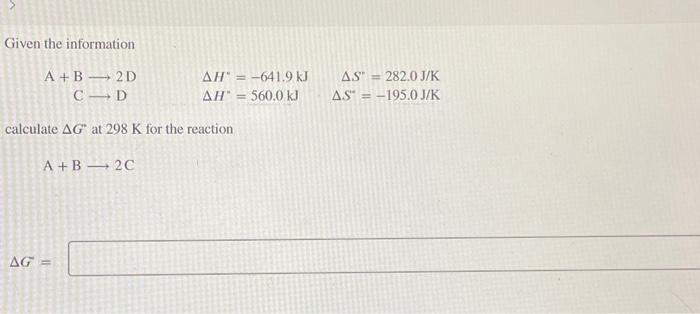 Solved Given the information \\[ \\begin{array}{rlrl} | Chegg.com