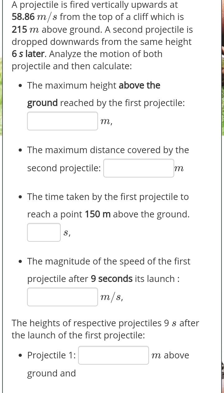 Solved A projectile is fired vertically upwards at 58.86 m/s | Chegg.com