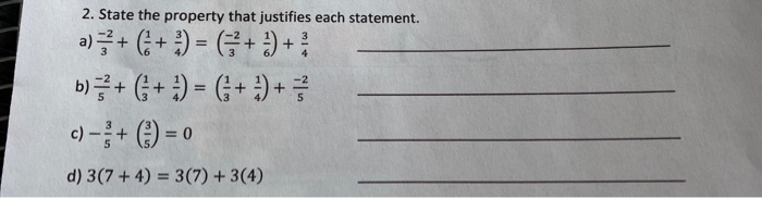 Solved 2. State the property that justifies each statement. | Chegg.com