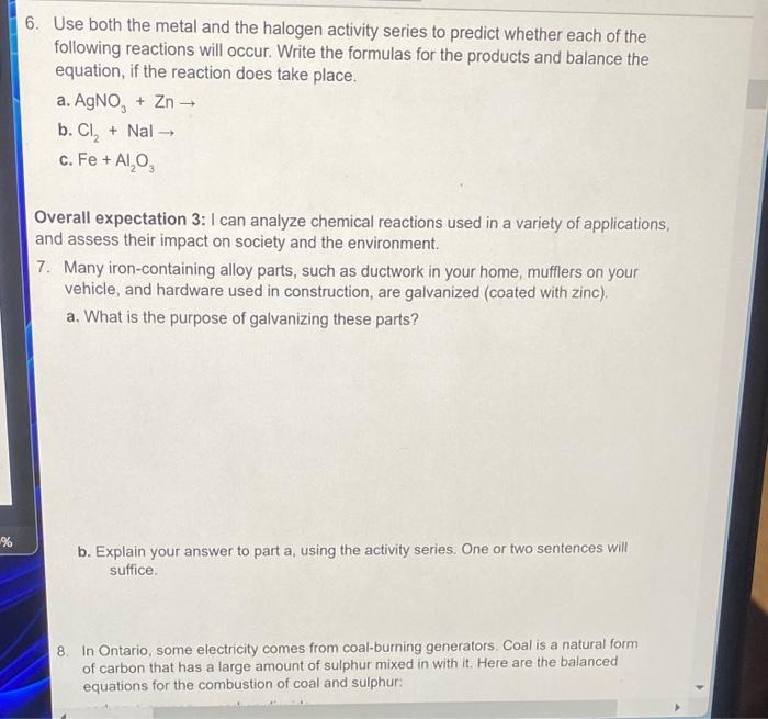 Solved 6. Use both the metal and the halogen activity series | Chegg.com