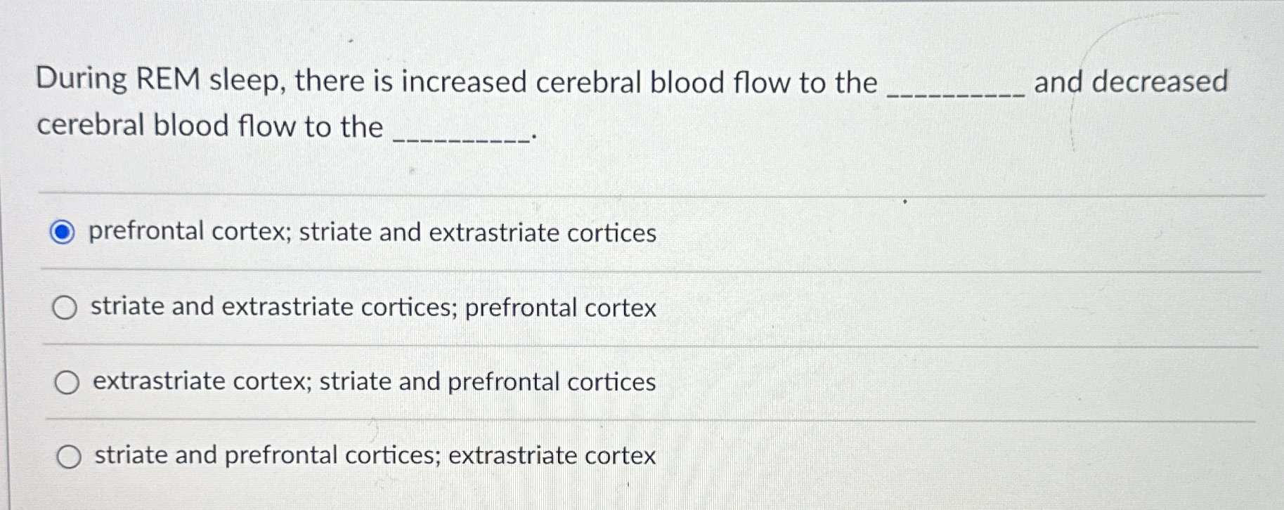 Solved During REM sleep, there is increased cerebral blood | Chegg.com
