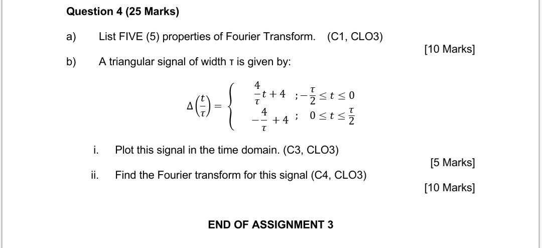 Solved a) List FIVE (5) properties of Fourier Transform. | Chegg.com