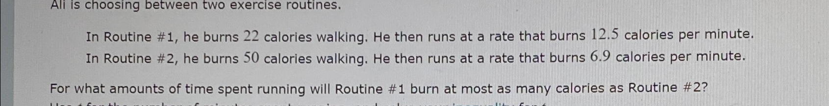 Solved Ali is choosing between two exercise routines.In | Chegg.com