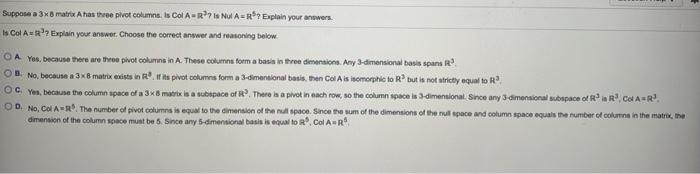 Solved Suppo a3x8 matrix A has three pivot columns. Is | Chegg.com