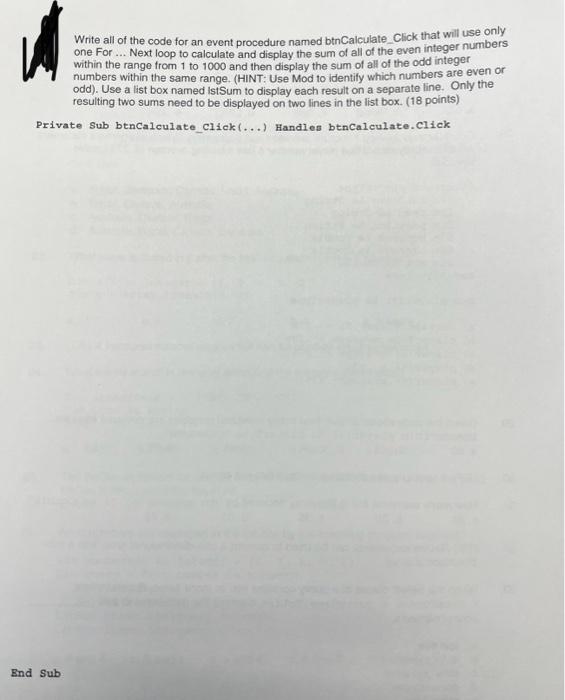 Solved Write all of the code for an event procedure named | Chegg.com