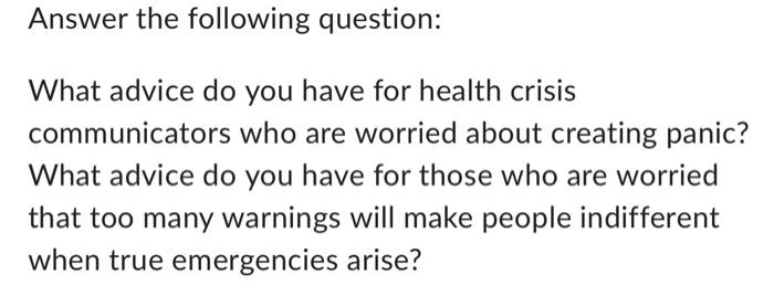 Solved Answer the following question: What advice do you | Chegg.com