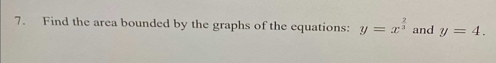 Solved Find the area bounded by the graphs of the equations: | Chegg.com