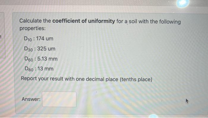 Solved Calculate the coefficient of uniformity for a soil | Chegg.com
