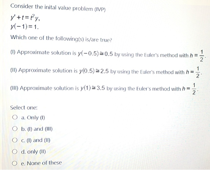 Solved Consider the inital value problem (IVP) y' +t=ty, | Chegg.com