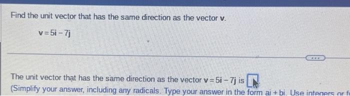 Solved Find the unit vector that has the same direction as | Chegg.com