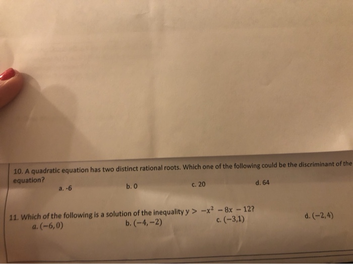 Solved 10 A Quadratic Equation Has Two Distinct Rational