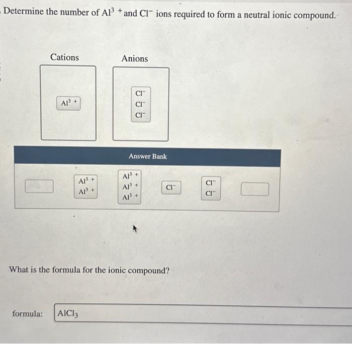 Solved Determine the number of Al3+ and Cl−ions required to | Chegg.com