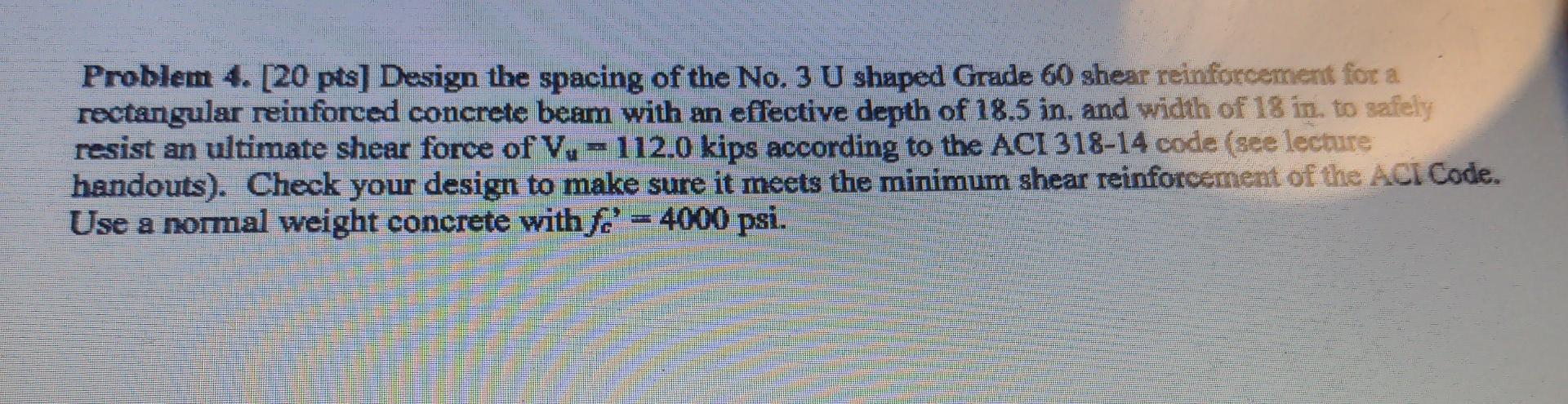Solved Problem 4. [20 pts] Design the spacing of the No. 3 U | Chegg.com