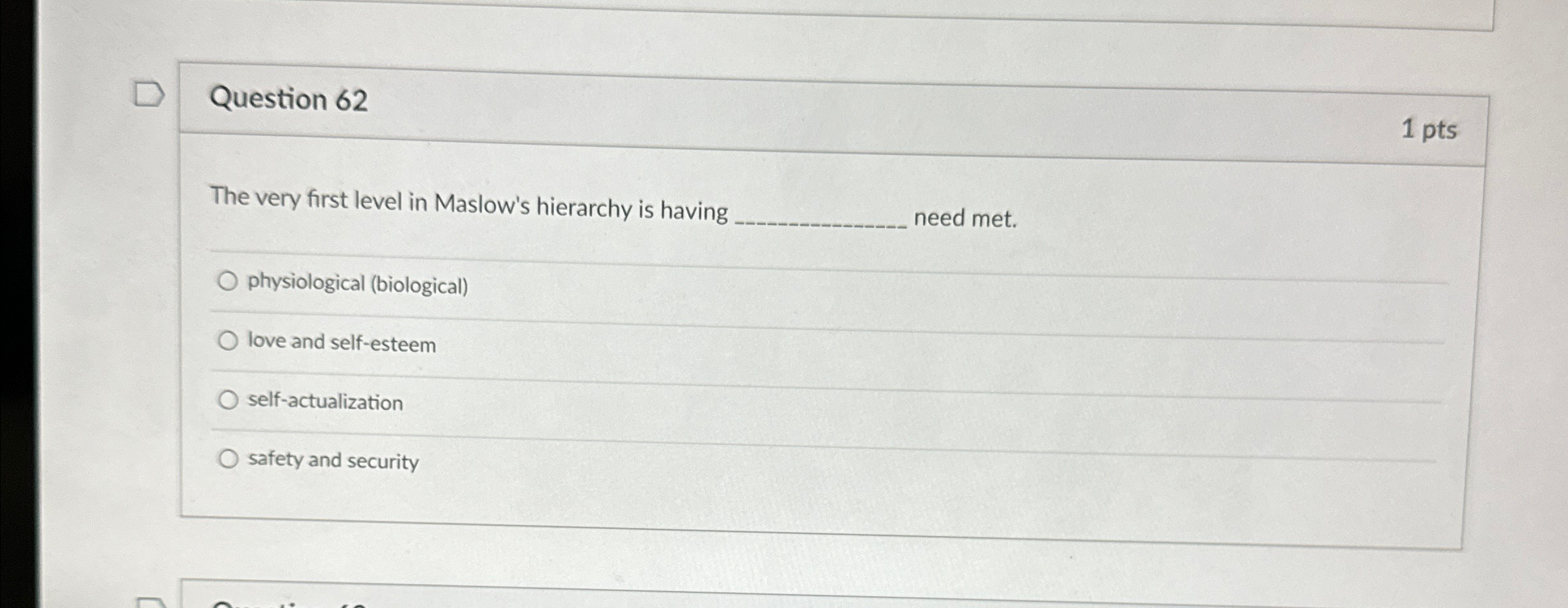Solved Question 621 ﻿ptsThe very first level in Maslow's | Chegg.com
