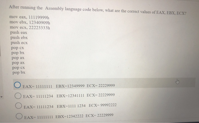 Solved After running the Assembly language code below, what | Chegg.com