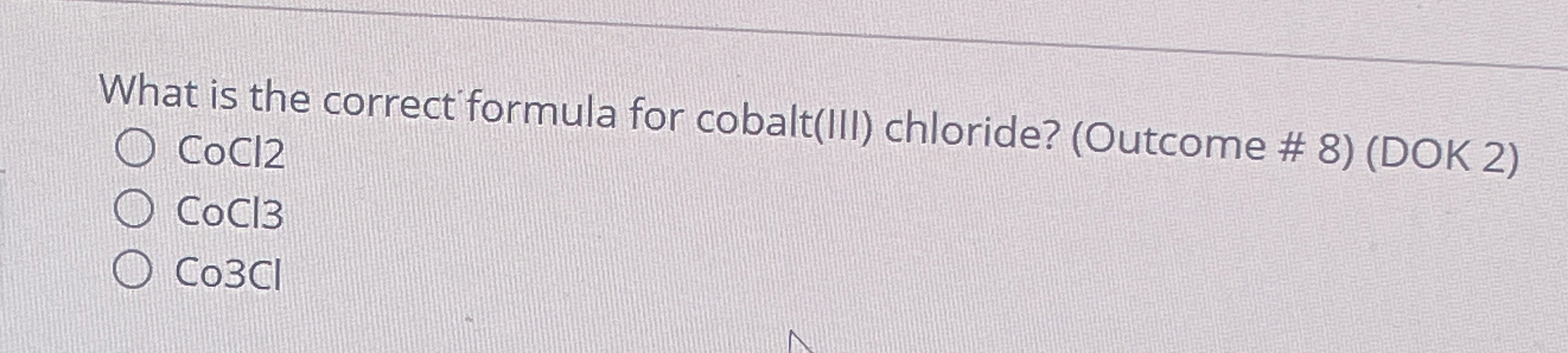 Solved What is the correct formula for cobalt(III) | Chegg.com