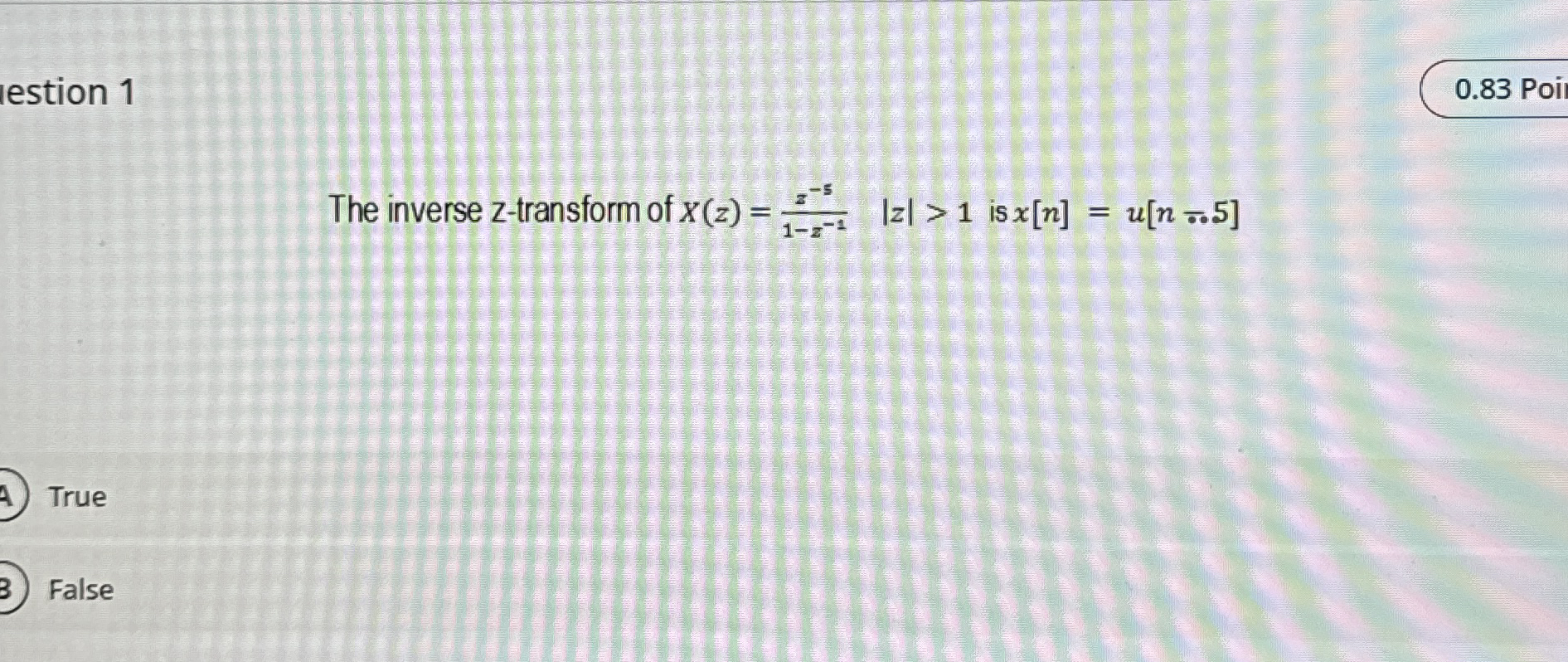 estion 1The inverse z-transform of | Chegg.com