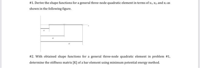 Solved #2. With obtained shape functions for a general | Chegg.com