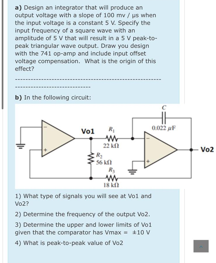 Solved a) ﻿Design an integrator that will produce an output | Chegg.com