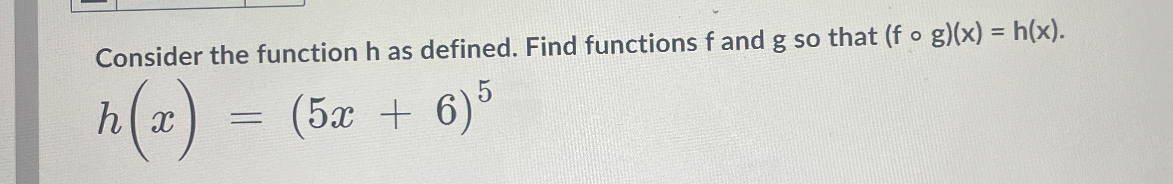 Solved Consider the function h ﻿as defined. Find functions f | Chegg.com