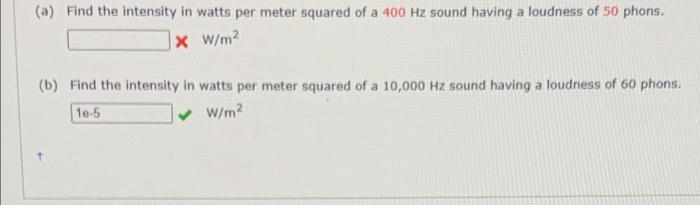 Solved (a) Find the intensity in watts per meter squared of | Chegg.com