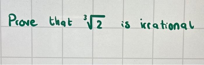 Solved Prove that 32 is irrational | Chegg.com