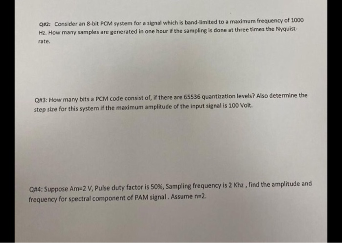Solved Qu2: Consider an 8-bit PCM system for a signal which | Chegg.com