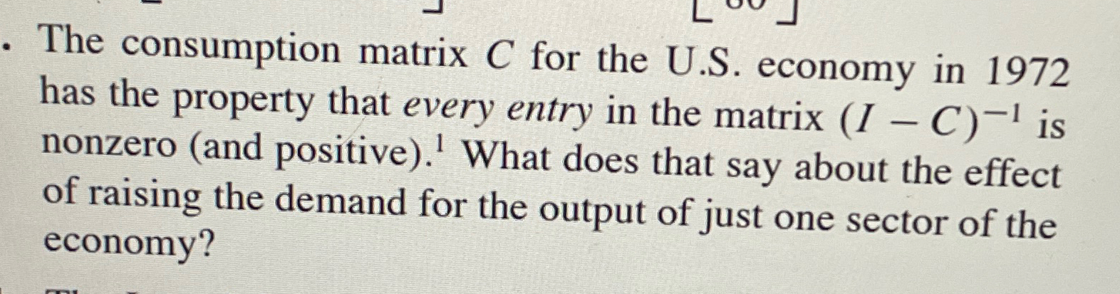 Solved The consumption matrix C ﻿for the U.S. ﻿economy in | Chegg.com