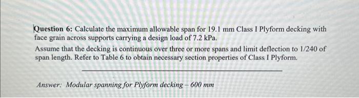 Solved Question 6: Calculate the maximum allowable span for | Chegg.com