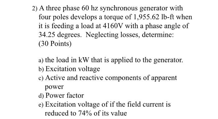Solved 2) A three phase 60 hz synchronous generator with | Chegg.com