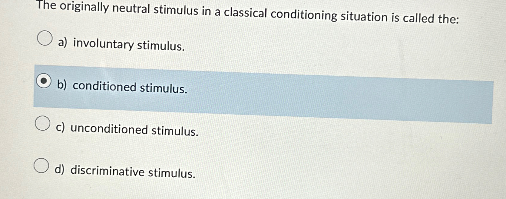 Solved The originally neutral stimulus in a classical | Chegg.com