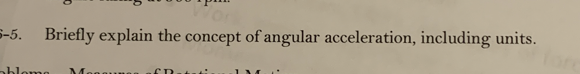 Solved -5 . ﻿Briefly explain the concept of angular | Chegg.com