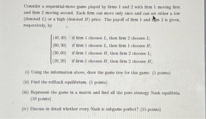 Solved Consider a sequential-move game played by firms 1 and | Chegg.com