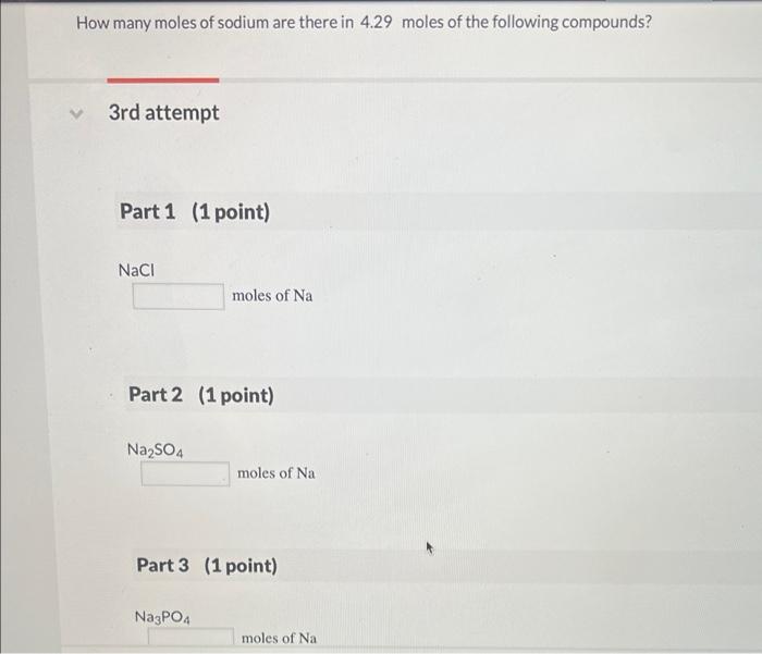 Solved How many moles of sodium are there in 4.29 moles of | Chegg.com