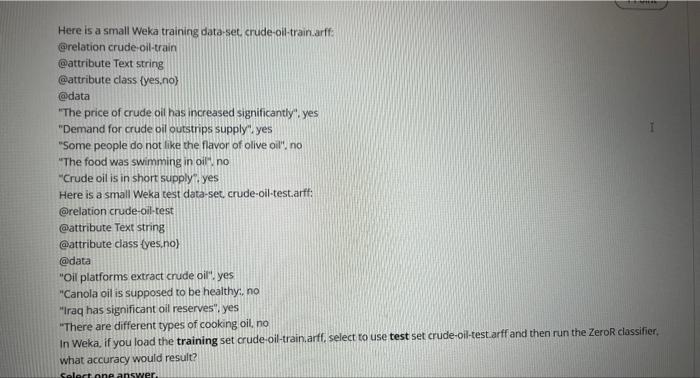 Solved Here is a small Weka training data-set, | Chegg.com