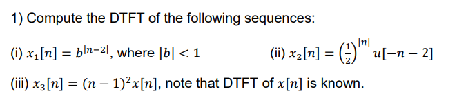 Solved Compute the DTFT of the following | Chegg.com