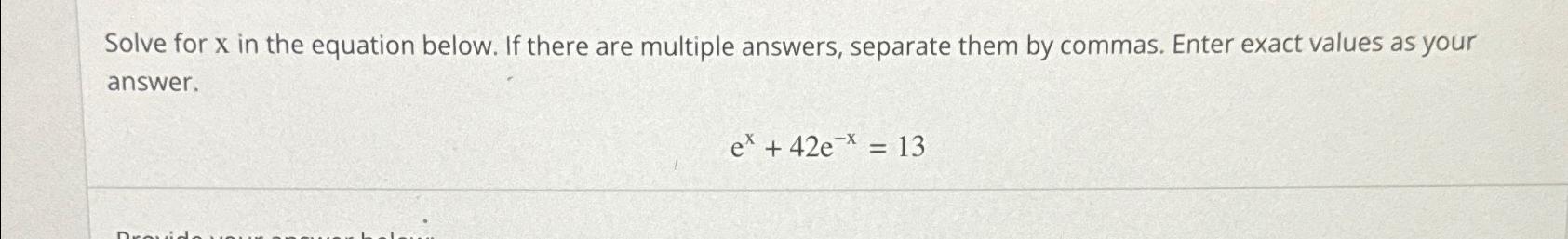 Solved Solve for x ﻿in the equation below. If there are | Chegg.com