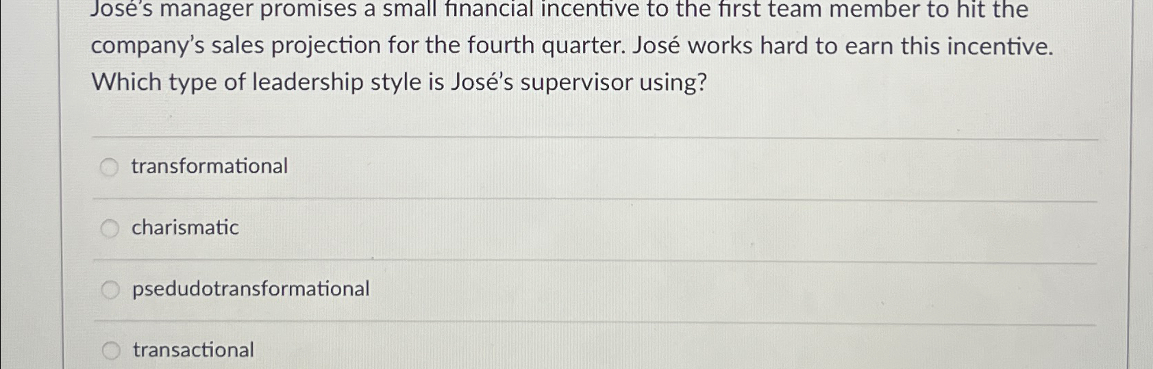 Solved Jose's manager promises a small financial incentive | Chegg.com