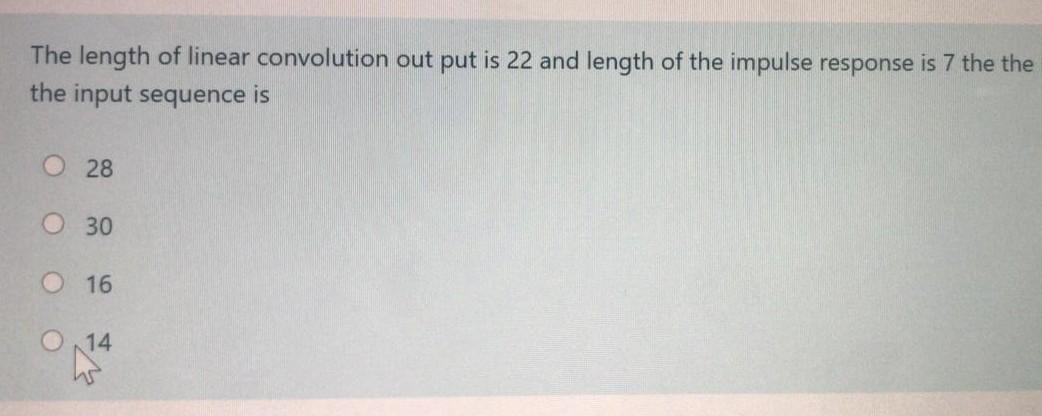 Solved The length of linear convolution out put is 22 and | Chegg.com