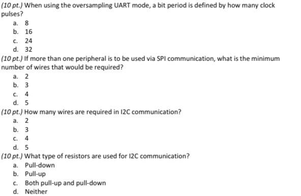 Solved (10 pt.) When using the oversampling UART mode, a bit | Chegg.com