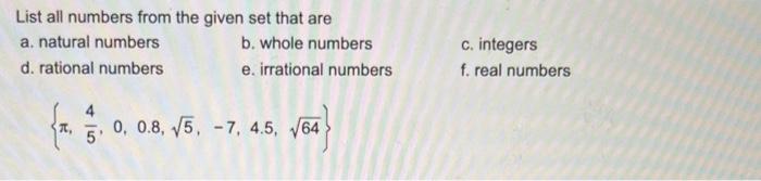 Solved List all numbers from the given set that are a. | Chegg.com